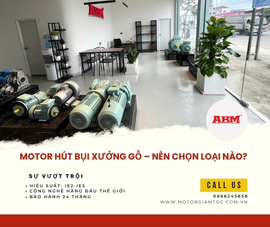 Motor hút bụi xưởng gỗ – Giải pháp tiết kiệm điện và vận hành liên tục ...